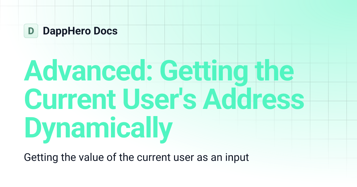 Advanced: Getting the Current User's Address Dynamically | DappHero Docs