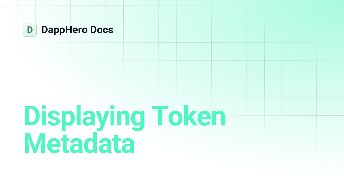Displaying Token Metadata | DappHero Docs